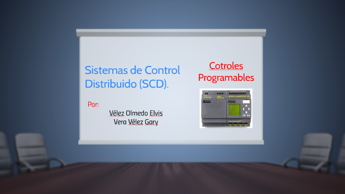 Sistemas de Control Distribuido (SCD). by Elvis Xavier Velez Olmedo on ...