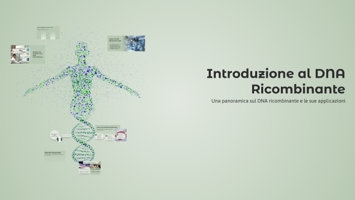 Introduzione al DNA Ricombinante by Pie Nap on Prezi