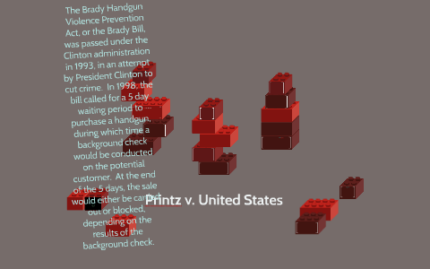 Printz v. United States by ashlyn nelson on Prezi