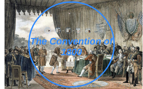 The Convention of 1800 by Julian Fedorciw on Prezi