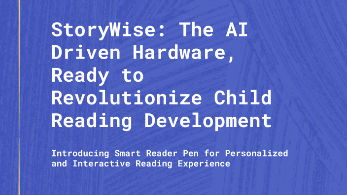 StoryWise: The AI Driven Hardware, Ready to Revolutionize Child Reading ...