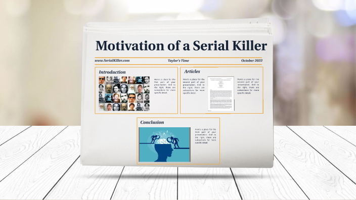 Motivation of a Serial Killer by Shifa Parkar on Prezi