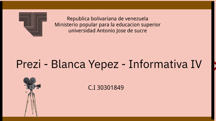 Prezi - Blanca Yepez - Informativa IV by Blanca Sofia Yepez on Prezi
