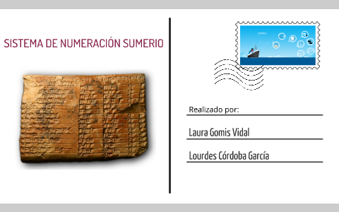 SISTEMA DE NUMERACIÓN SUMERIO by Wendy Wendy on Prezi