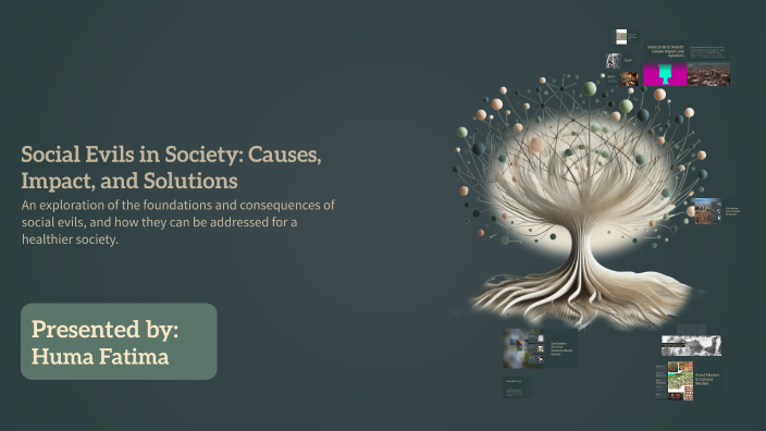 Social Evils in Society: Causes, Impact, and Solutions by Huma Farid on ...