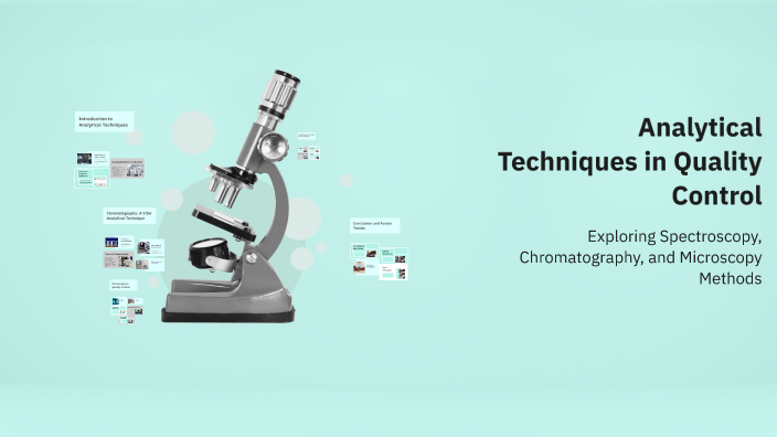 Analytical Techniques in Quality Control by Naima BACHIKH on Prezi