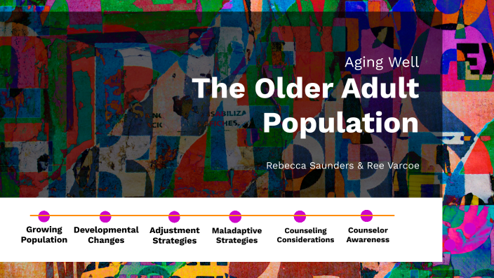 Aging & Wellness in Older Adults by Ree Varcoe on Prezi