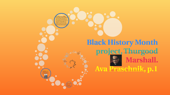 Black History Month project, Thurgood Marshall. by Ava Praschnik
