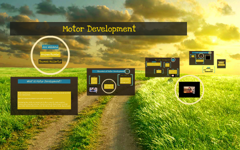 Motor Development by on Prezi