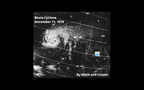 Bhola Cyclone by Bhola Cyclone on Prezi