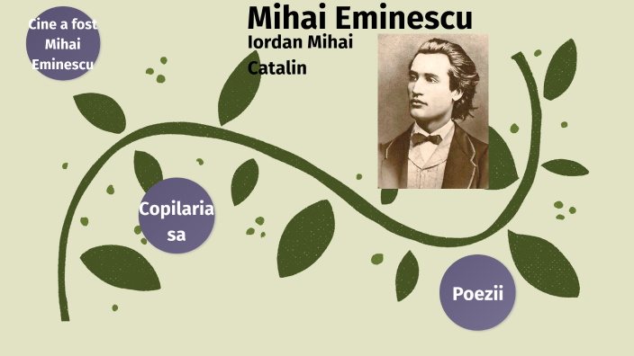 Mihai Eminescu by Catalin Iordan on Prezi