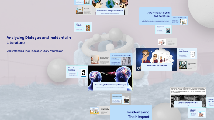 Analyzing Dialogue and Incidents in Literature by Alexis Robinson on Prezi