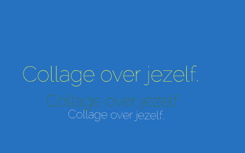 Collage over jezelf. by Virginia Friesacher on Prezi