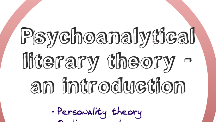 Psychoanalytic literary theory - background by Darcia Jones on Prezi