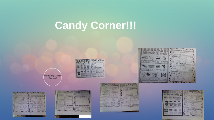 Candy Corner!!! by Anna grace Gallant on Prezi