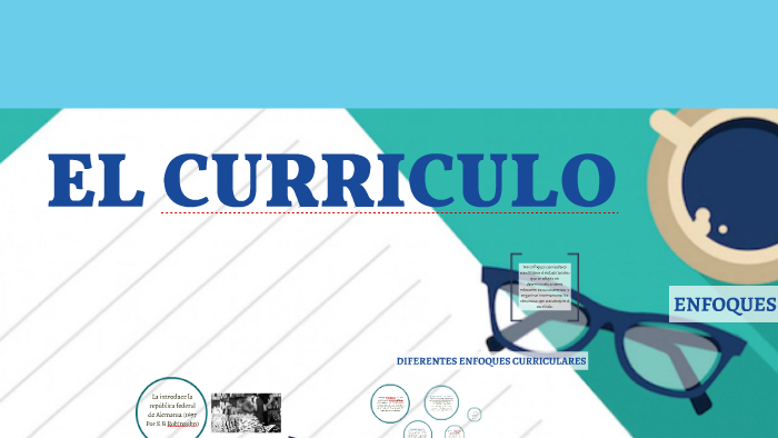 EL CURRICULO by on Prezi