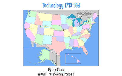 Technology 1790-1861 by Sam P on Prezi