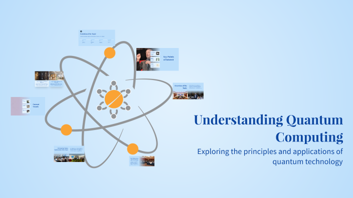 Understanding Quantum Computing by Lovely !!! on Prezi