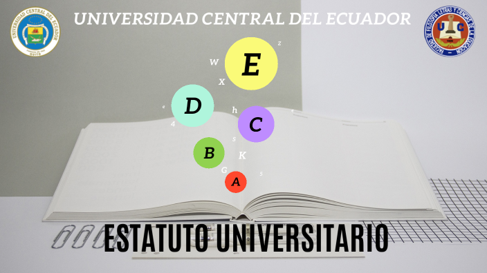 ESTATUTO UNIVERSITARIO DE LA UCE by Perla Campuzano on Prezi