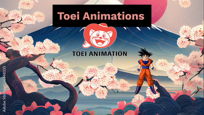Toei Animations by Jhenelle Henry on Prezi