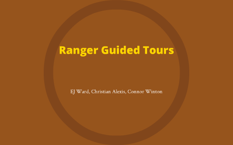 Ranger Guided Tours by connor winton