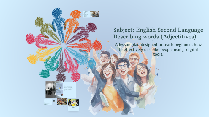 Describing People: A Lesson Plan for Beginners by Keshni Mewa on Prezi