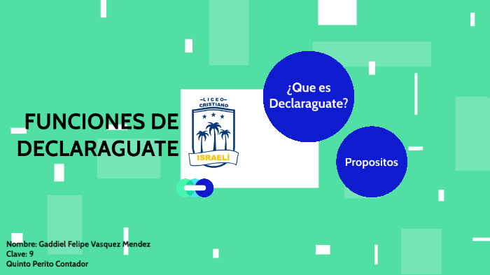 Funciones de Declaraguate by GADDIEL VASQUEZ on Prezi