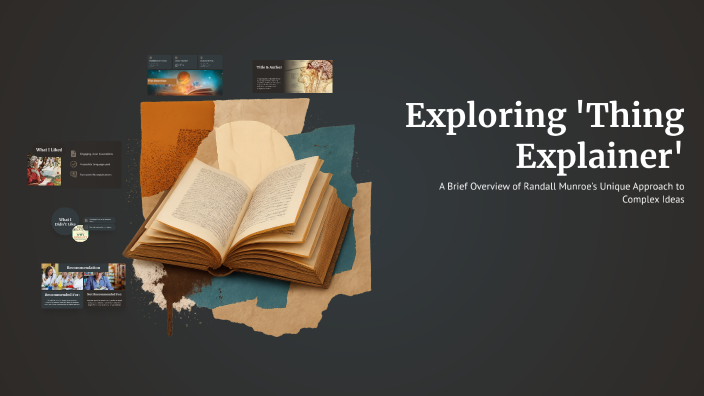 Exploring 'Thing Explainer' by ALessandro Cambiaghu on Prezi