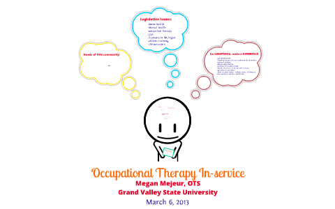Occupational Therapy Advocacy by Megan Mejeur on Prezi