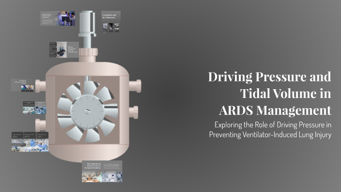 Driving Pressure and Tidal Volume in ARDS Management by paola papoff on ...