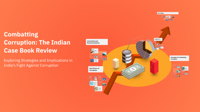 Combatting Corruption: The Indian Case Book Review by Rafiul Islam on Prezi