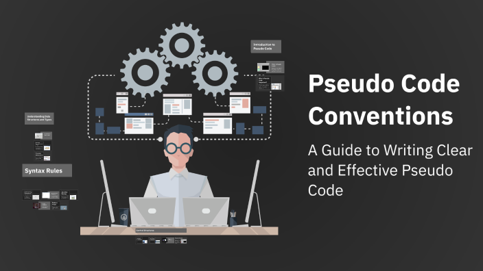 Pseudo Code Conventions by Yudhveer on Prezi