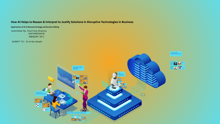 How AI Helps to Reason & Interpret to Justify Solutions in Disruptive ...