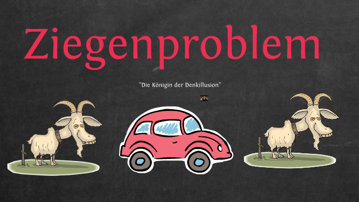 Das Ziegenproblem | GFS Mathematik by Cara-Emilia Nickel on Prezi