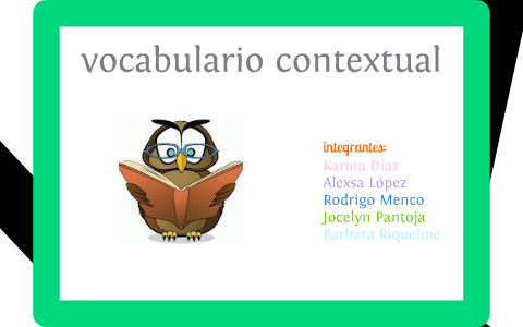 lenguaje - vocabulario contextual by barbara riquelme jimenez on Prezi