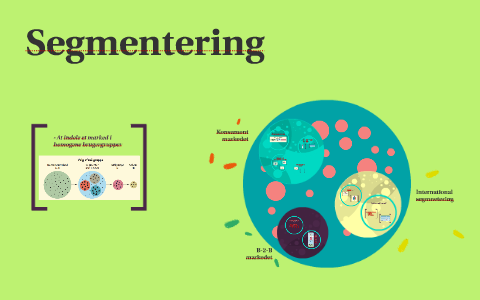 Segmentering by Lili Dreyer on Prezi