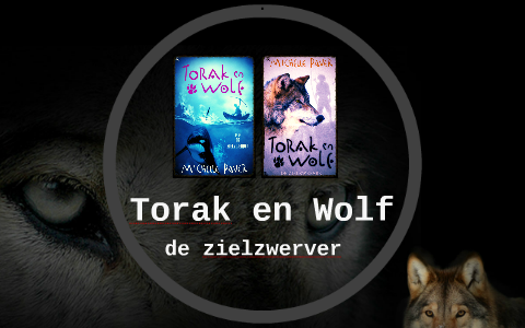 Torak en Wolf by nico ottink on Prezi