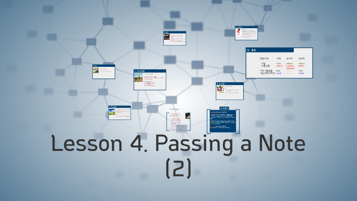 Lesson 4. Passing a Note(2) by 영수 김 on Prezi