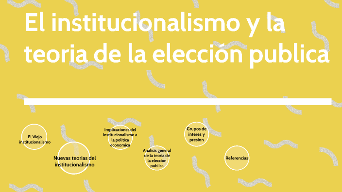 El institucionalismo y la teoria de la elección publica by omar ...