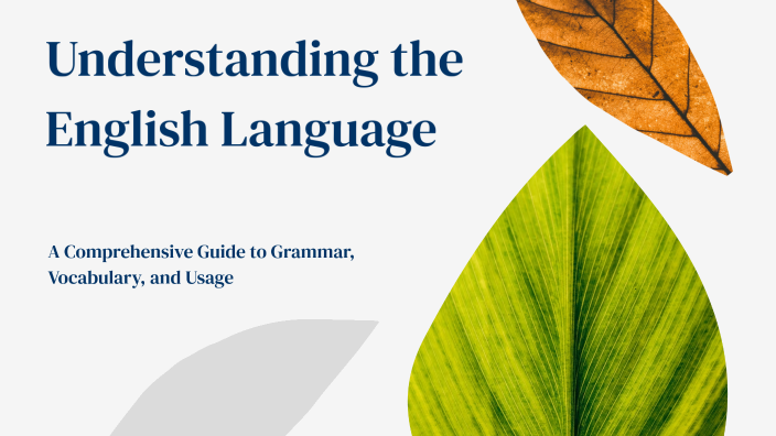 Understanding the English Language by lira aulia on Prezi