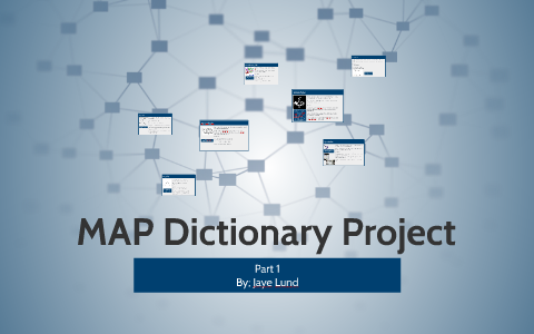 MAP Dictionary Project Part 1 by Jillian Lund on Prezi