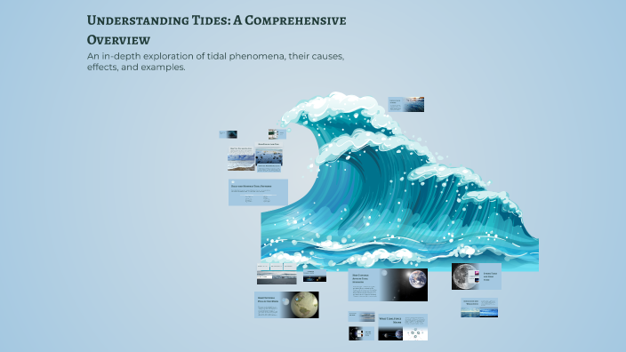 Understanding Tides: A Comprehensive Overview by EMILIANO RIVERA on Prezi