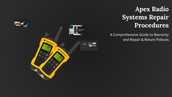 Apex Radio Systems Repair Procedures by Nancy Gay on Prezi