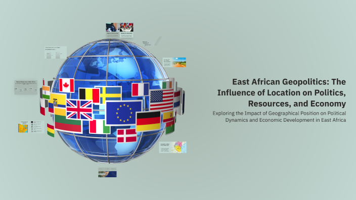 East African Geopolitics: The Influence of Location on Politics ...