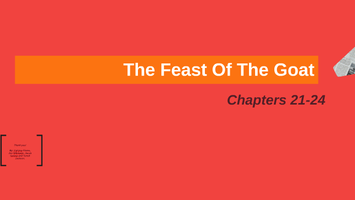 The Feast Of The Goat by Tommy Pickles on Prezi
