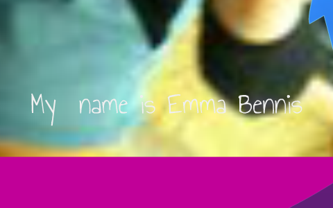 12 Things About Emma Bennis by Emma Bennis on Prezi