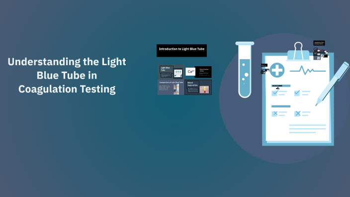 Understanding the Light Blue Tube in Coagulation Testing by Audrey ...