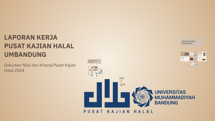 LAPORAN KERJA PUSAT KAJIAN HALAL UMBANDUNG by Saepul Adnan on Prezi