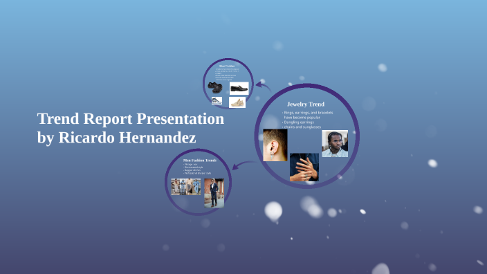 Trend Report Presentation by on Prezi