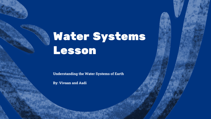 Water Systems Presentation by VM - 08DJ 808950 Nibi Emosaawdang PS on Prezi